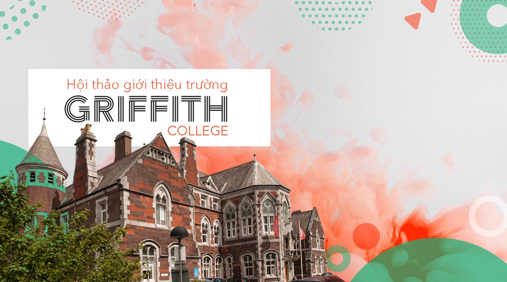 Hội thảo: Giới thiệu trường Griffith College, Ireland - TEC